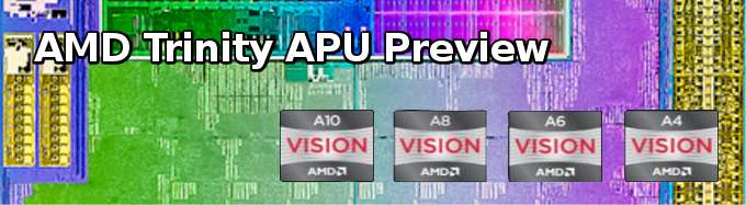 Products featuring Trinity - AMD 2nd Gen APU "Trinity" Preview - Page 3
