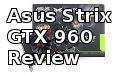 ASUS STRIX GTX 960 Review - ASUS STRIX GTX 960: Introduction