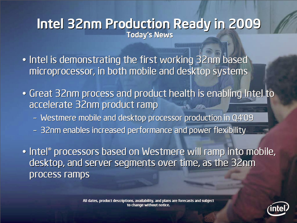 32nm Nehalem - Intel briefing: 32nm, Westmere and more - Page 2