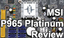 MSI P965 Platinum Review - Introduction
