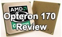 AMD Opteron 170 Review - Introduction