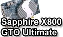 Sapphire X800 GTO Ultimate Review - Introduction