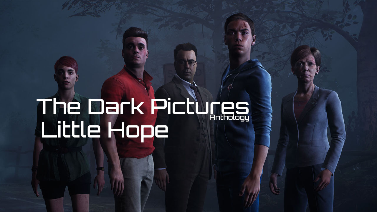 The Dark Pictures Anthology: Little Hope Walkthrough and Guide - Neoseeker