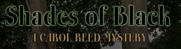 Carol Reed Series - Shades of Black Walkthrough - Neoseeker