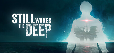 Still Wakes the Deep Walkthrough and Guide - Neoseeker