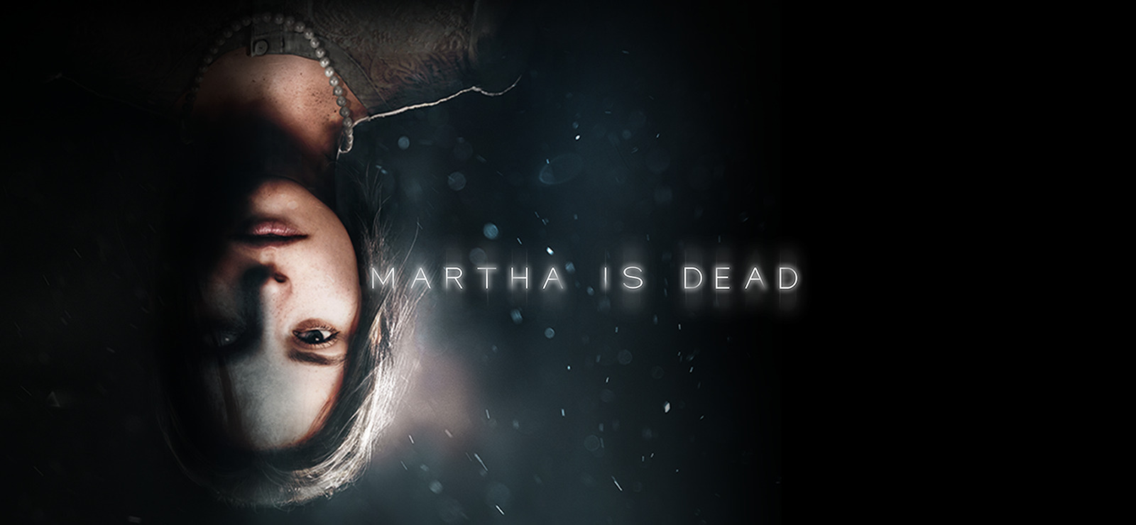 Martha Is Dead Walkthrough and Guide - Neoseeker
