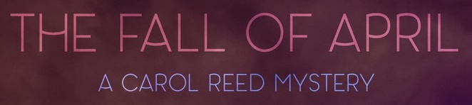 Carol Reed Series - The Fall of April Walkthrough - Neoseeker