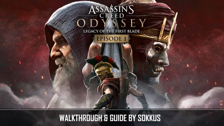 Assassin's Creed Odyssey: Legacy of the First Blade Walkthrough and ...