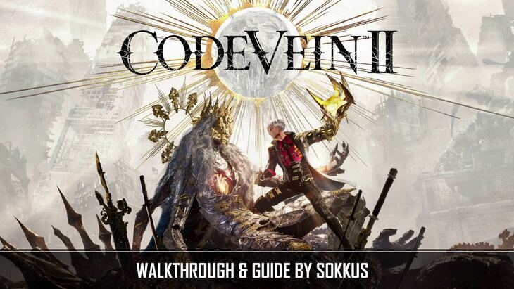 Vanquish the Heroes - CODE VEIN II Walkthrough - Neoseeker