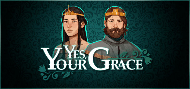 Yes, Your Grace Walkthrough and Guide - Neoseeker