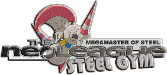 [Neo League] Steel Gym -- Celebrating two years of beating you with ...