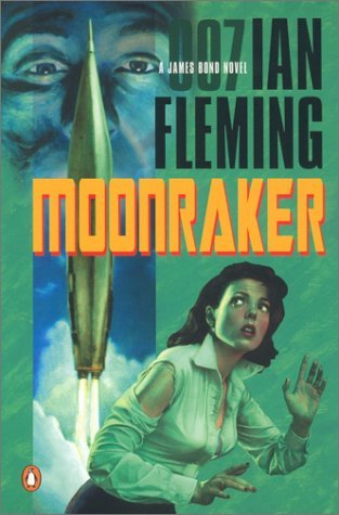 Moonraker (Novel) - James Bond Wiki - Neoseeker