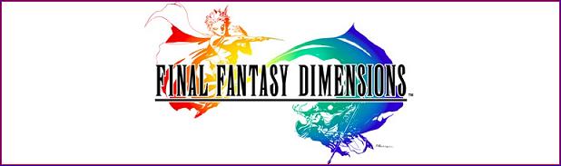 Final Fantasy Dimensions Index - Final Fantasy Wiki - Neoseeker