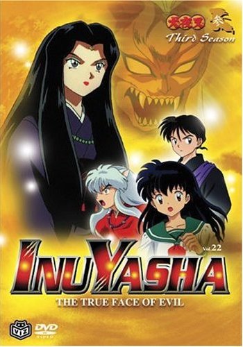 Inu Yasha: DVD 22: The True Face of Evil - Inuyasha Wiki - Neoseeker